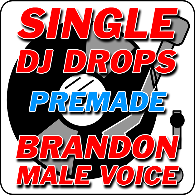 Single DJ Drops - Brandon's Voice